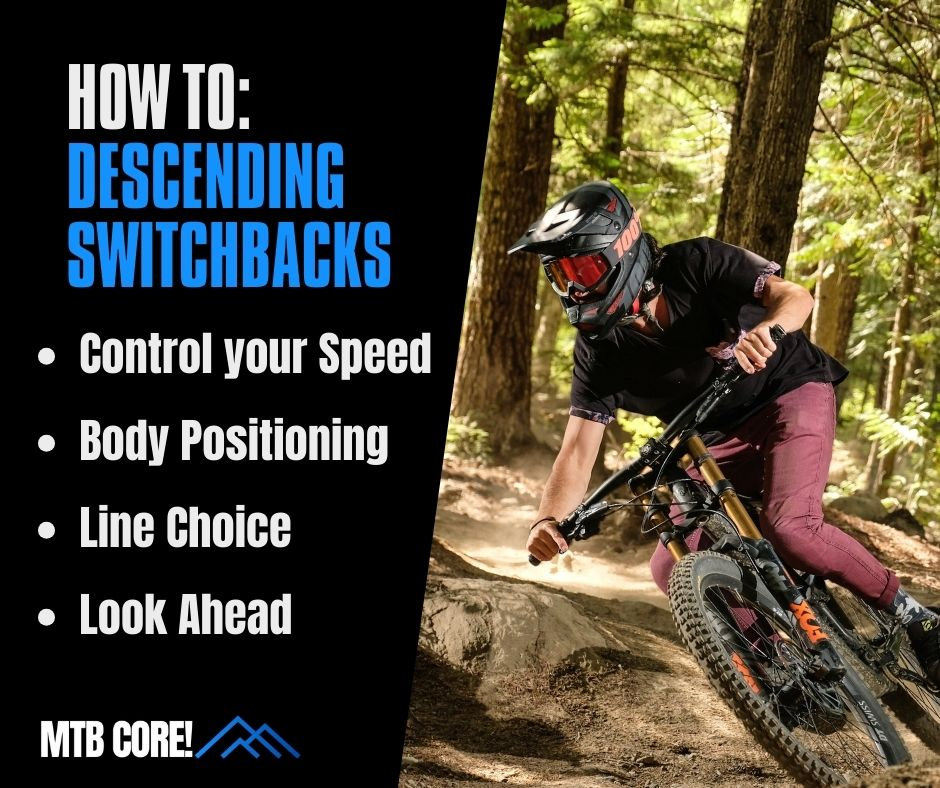How to: Descending Switchbacks