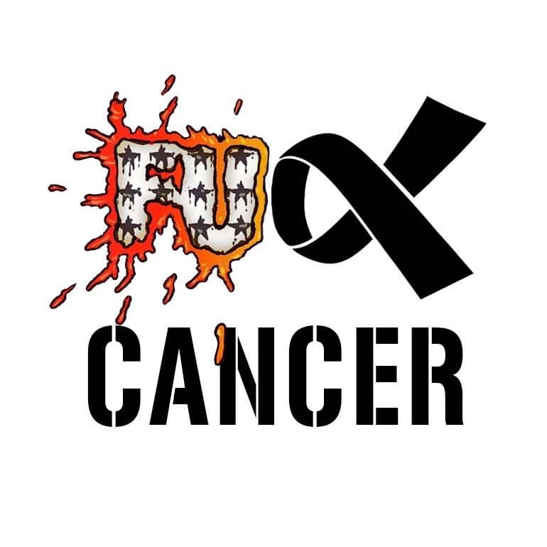 F*CK CANCER!