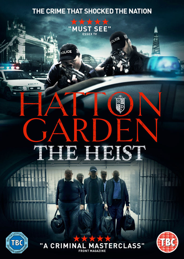 Hatton Garden The Heist