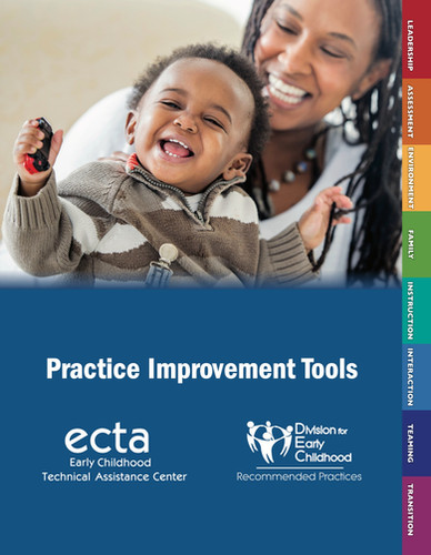 Practice Improvement Tools: Using the DEC Recommended Practices | DEC