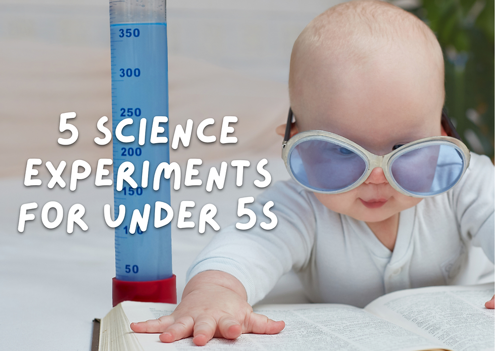 5 Science Experiments for Under 5s