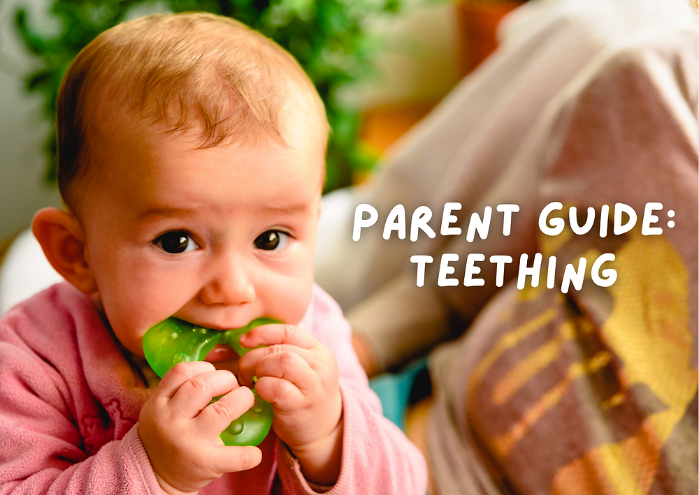 Parent Guide: Teething