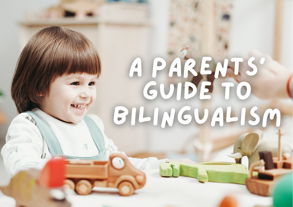A parents’ guide to bilingualism