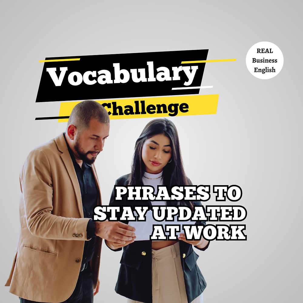 Business English Vocabulary Quiz: Phrases to Stay Updated at Work