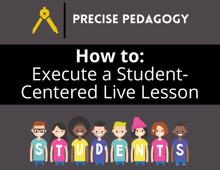 How To: Plan a Student-Centered Live Lesson