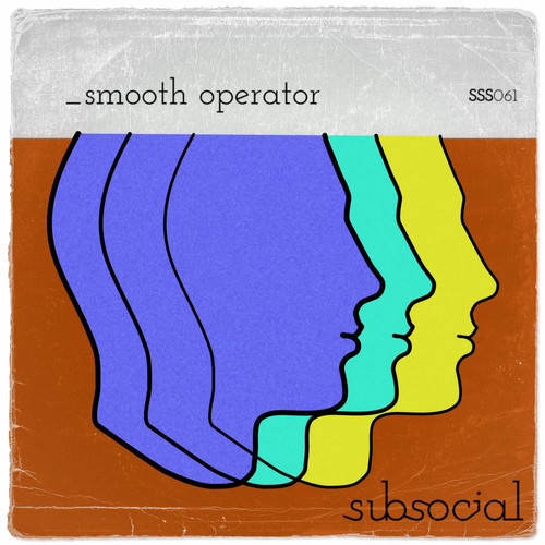 _smooth operator | Subsocial Studios