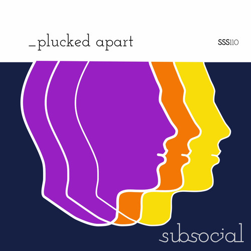 _plucked apart | Subsocial Studios