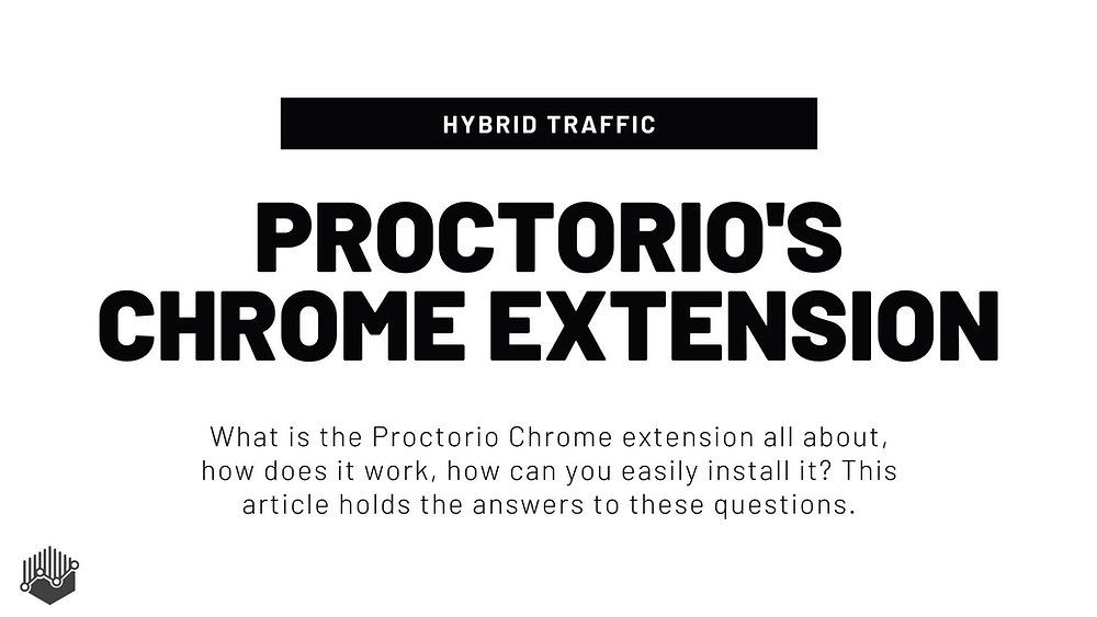 Proctorio's Chrome Extension