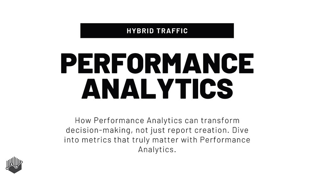 Performance Analytics That Matter: Metrics That Drive Decisions, Not ...