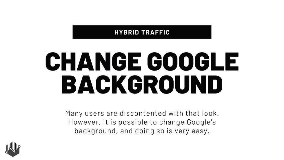 How To Change Google Background How To Change Google Background