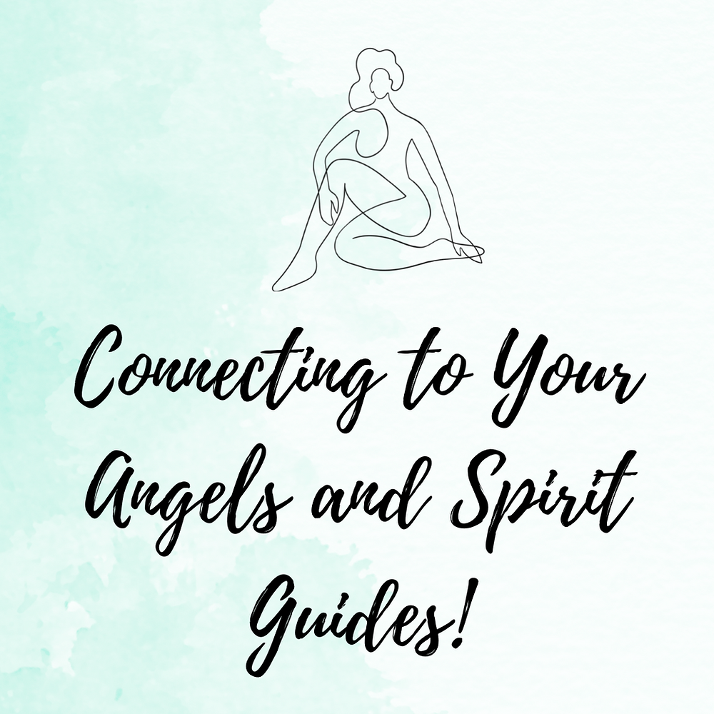 Connecting to Your Angels and Spirit Guides