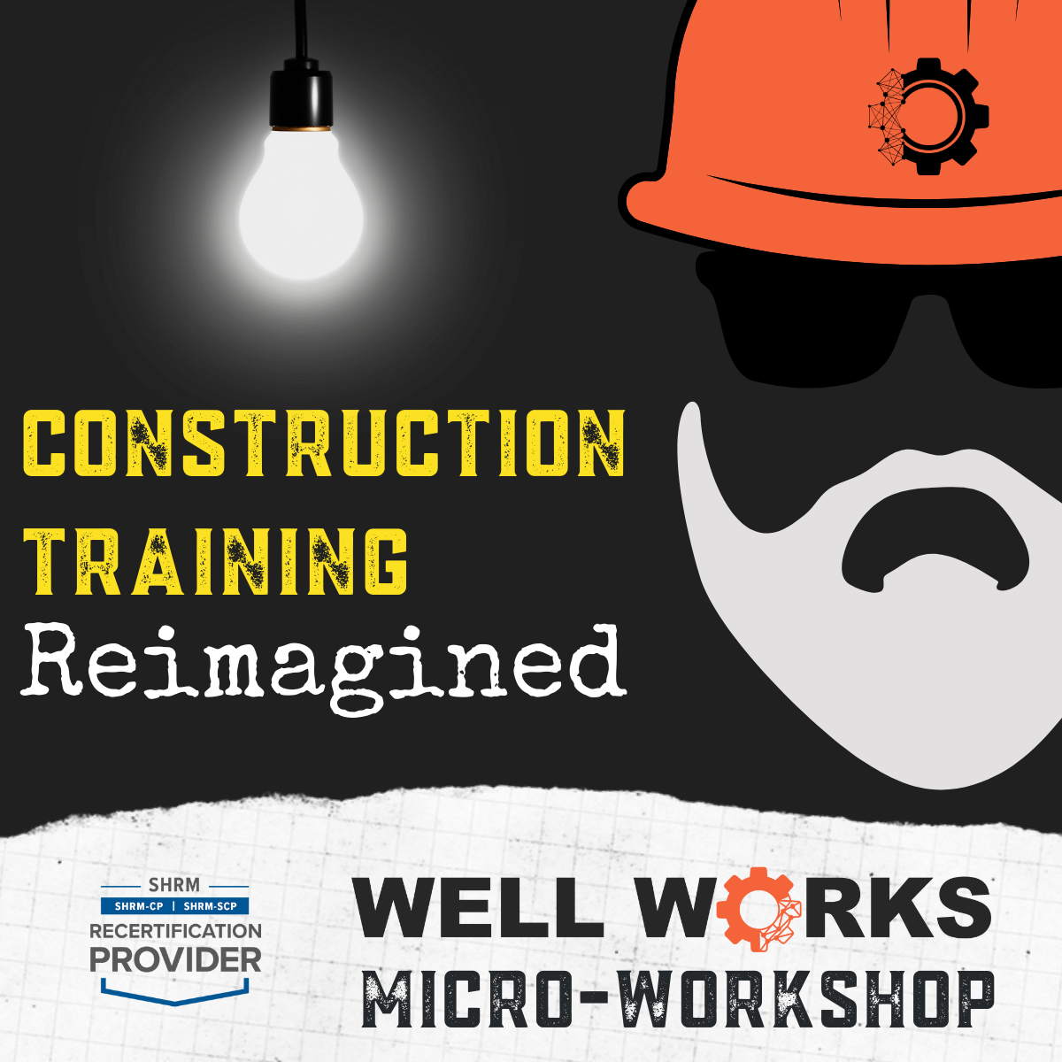 Construction Training Reimagined Workshops