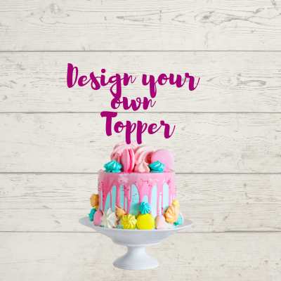Design your own 2D Cake Topper | Swift-Slice