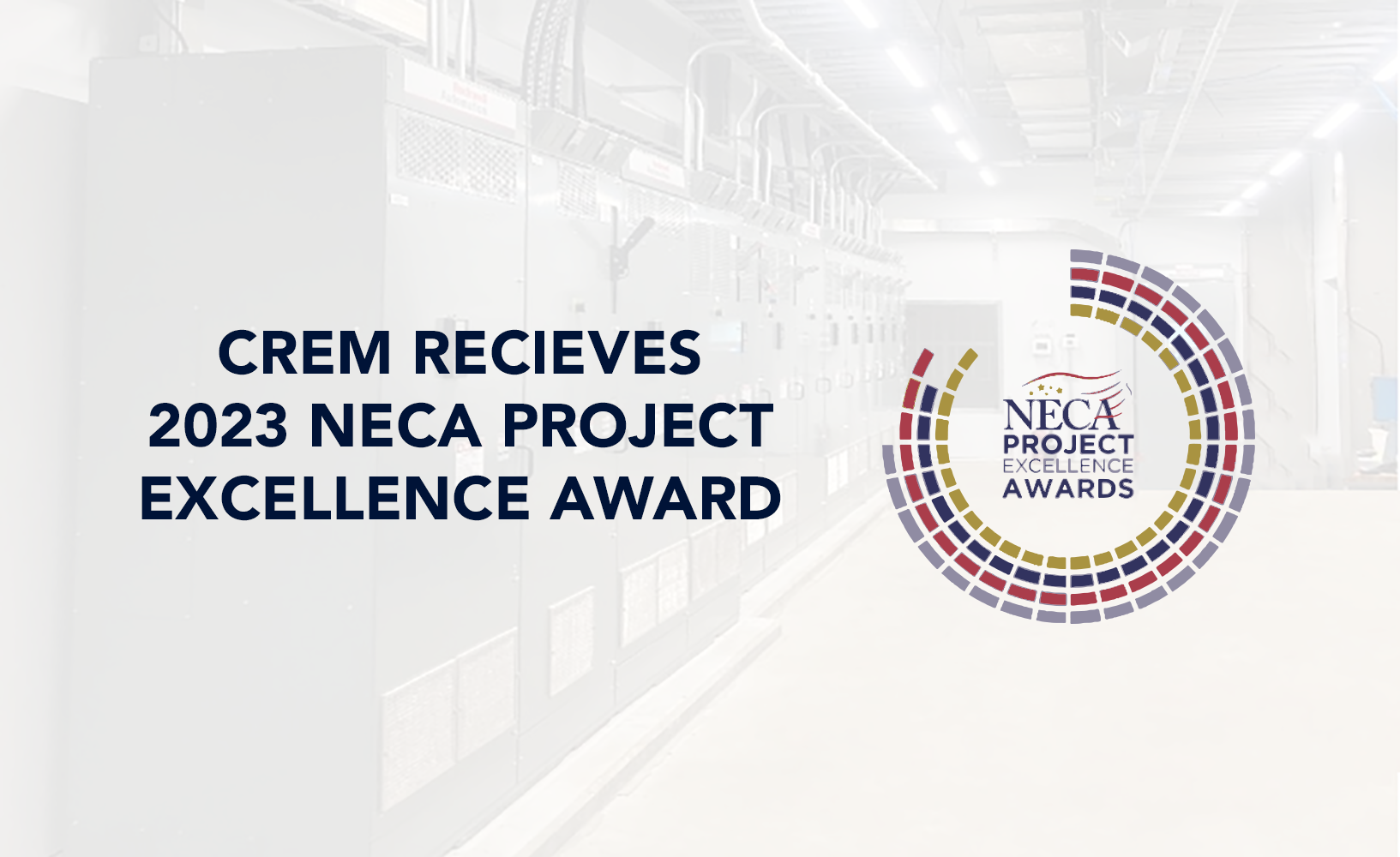 NECA's 2023 Project Excellence Award Winners | CREM