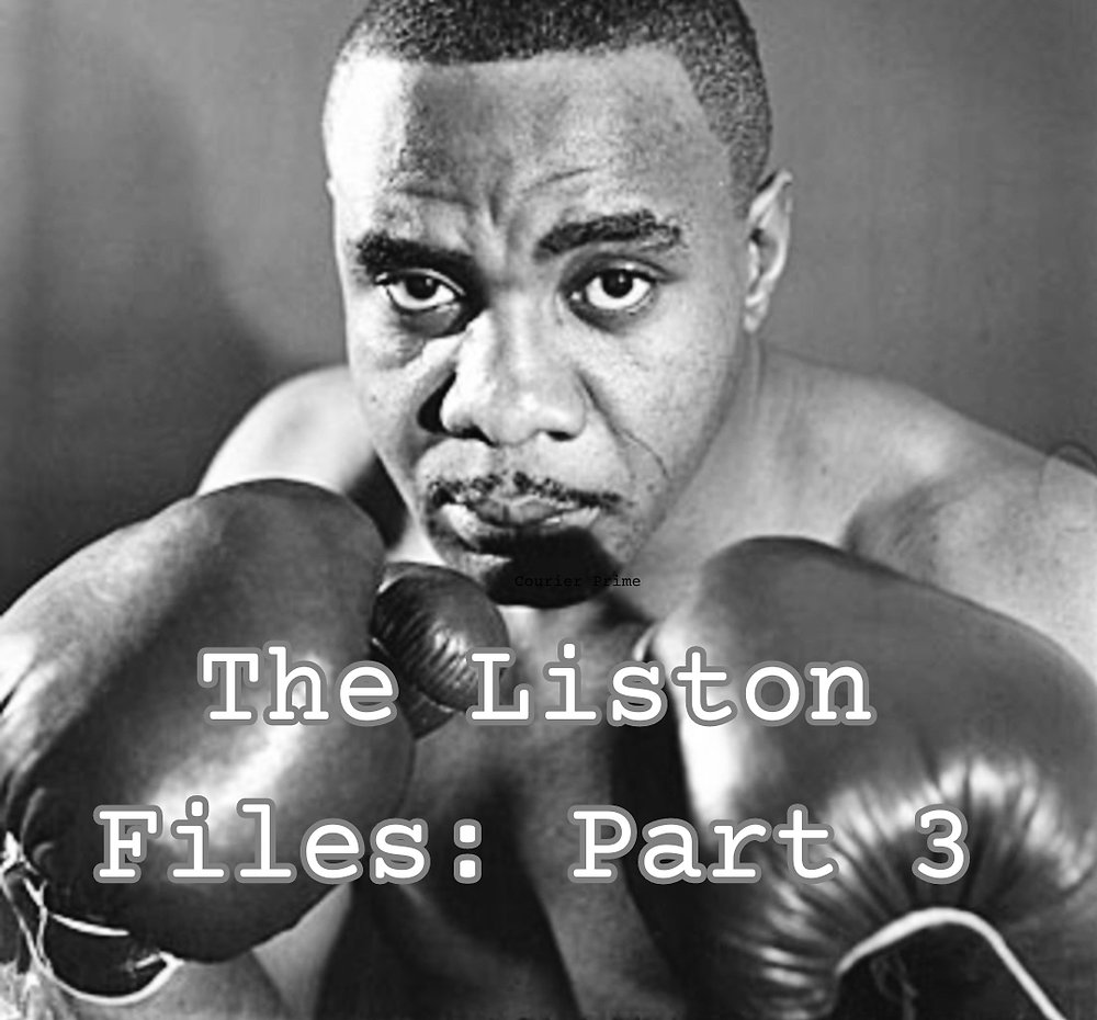 The Liston Files: Part 3