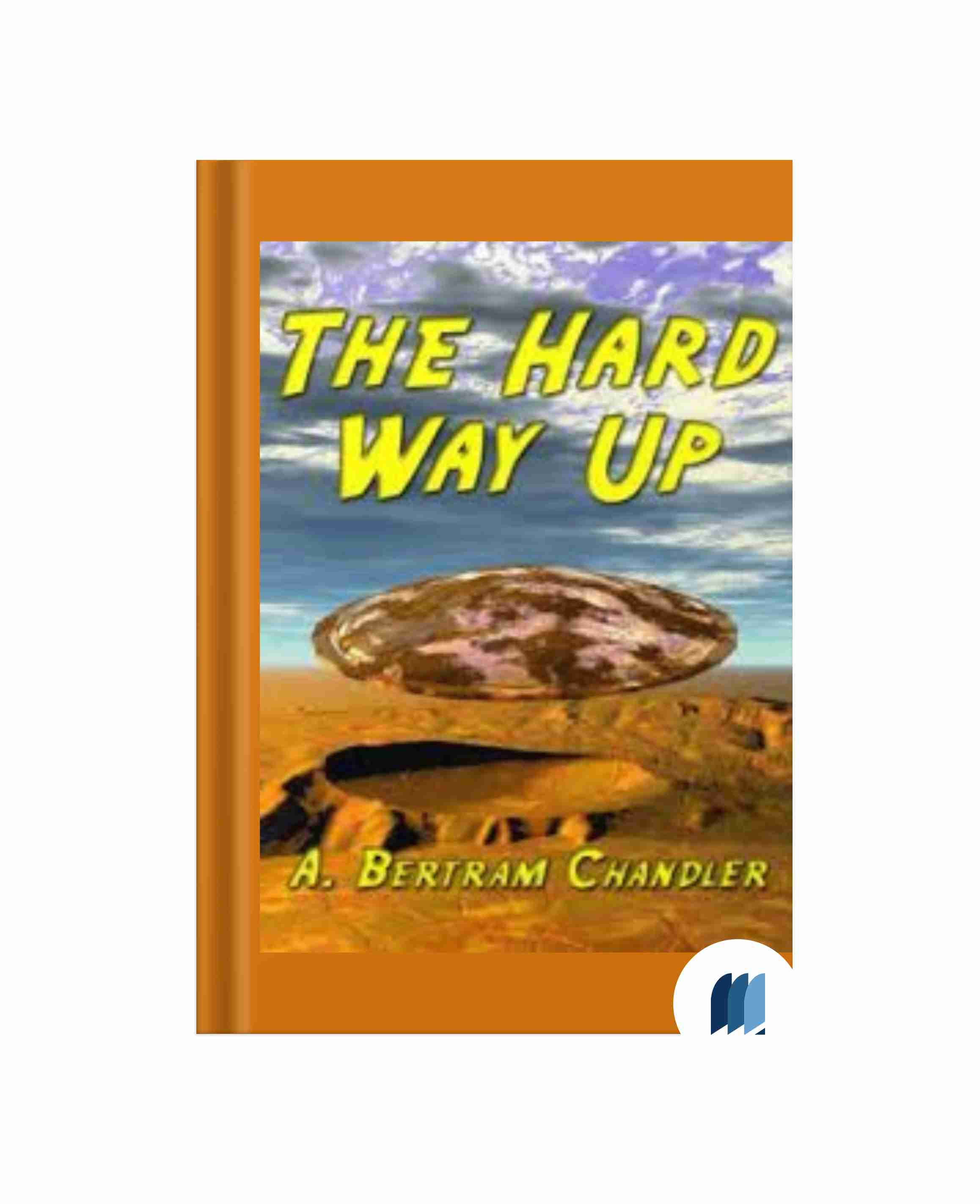 The Hard Way Up by A. Bertram Chandler book free pdf download | Bookdio