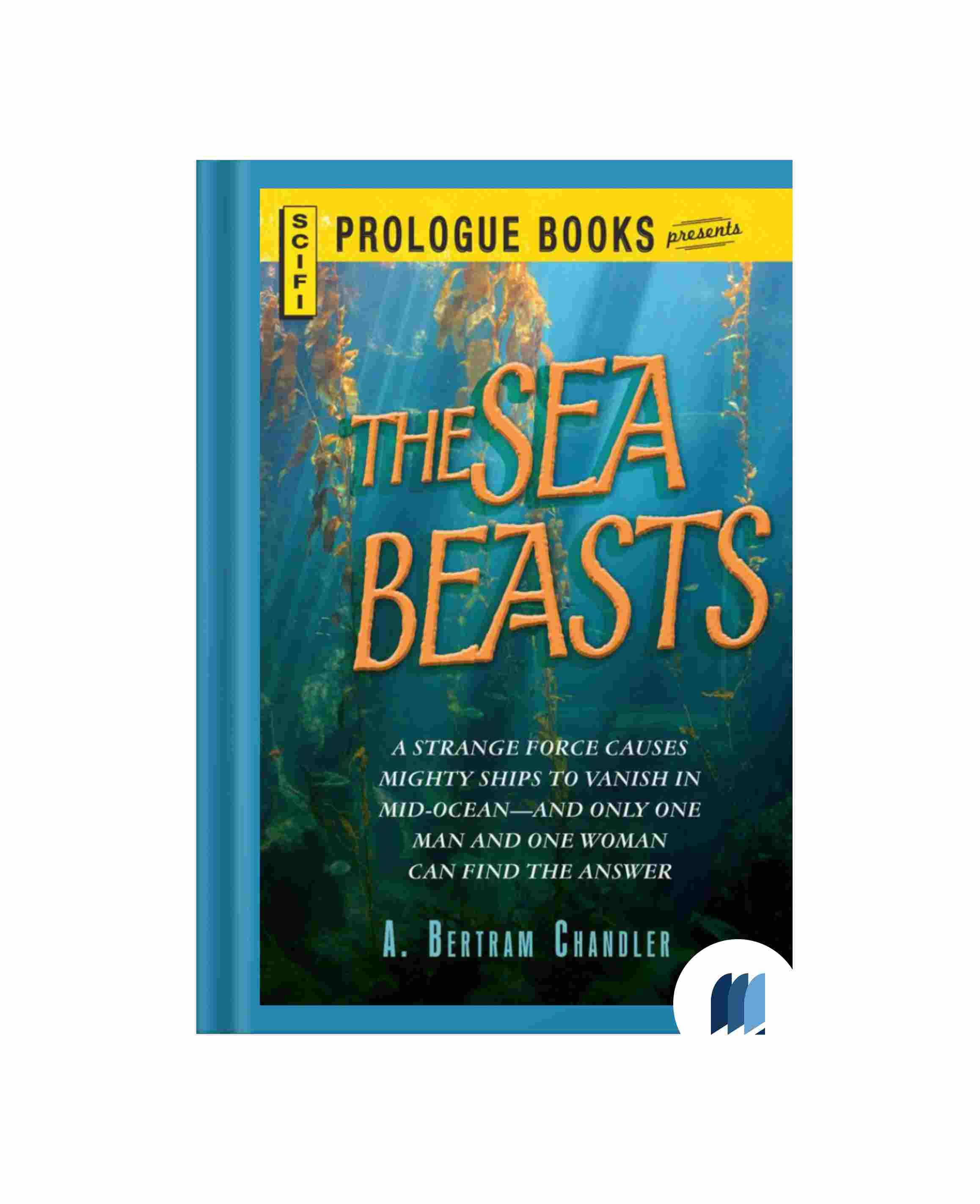 The Sea Beasts by A. Bertram Chandler book free pdf download | Bookdio