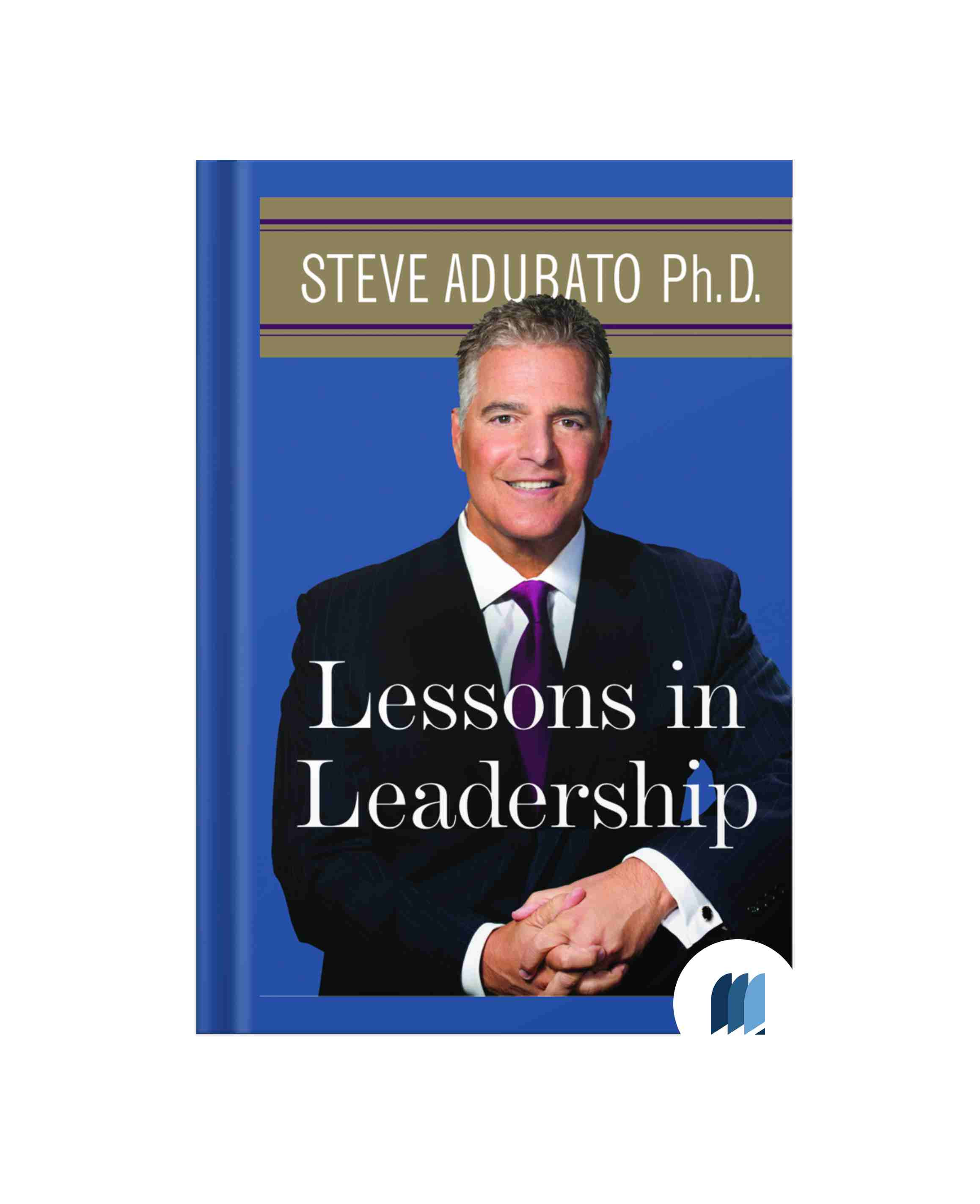 Lessons in Leadership by Steve Adubato book free pdf download | Bookdio