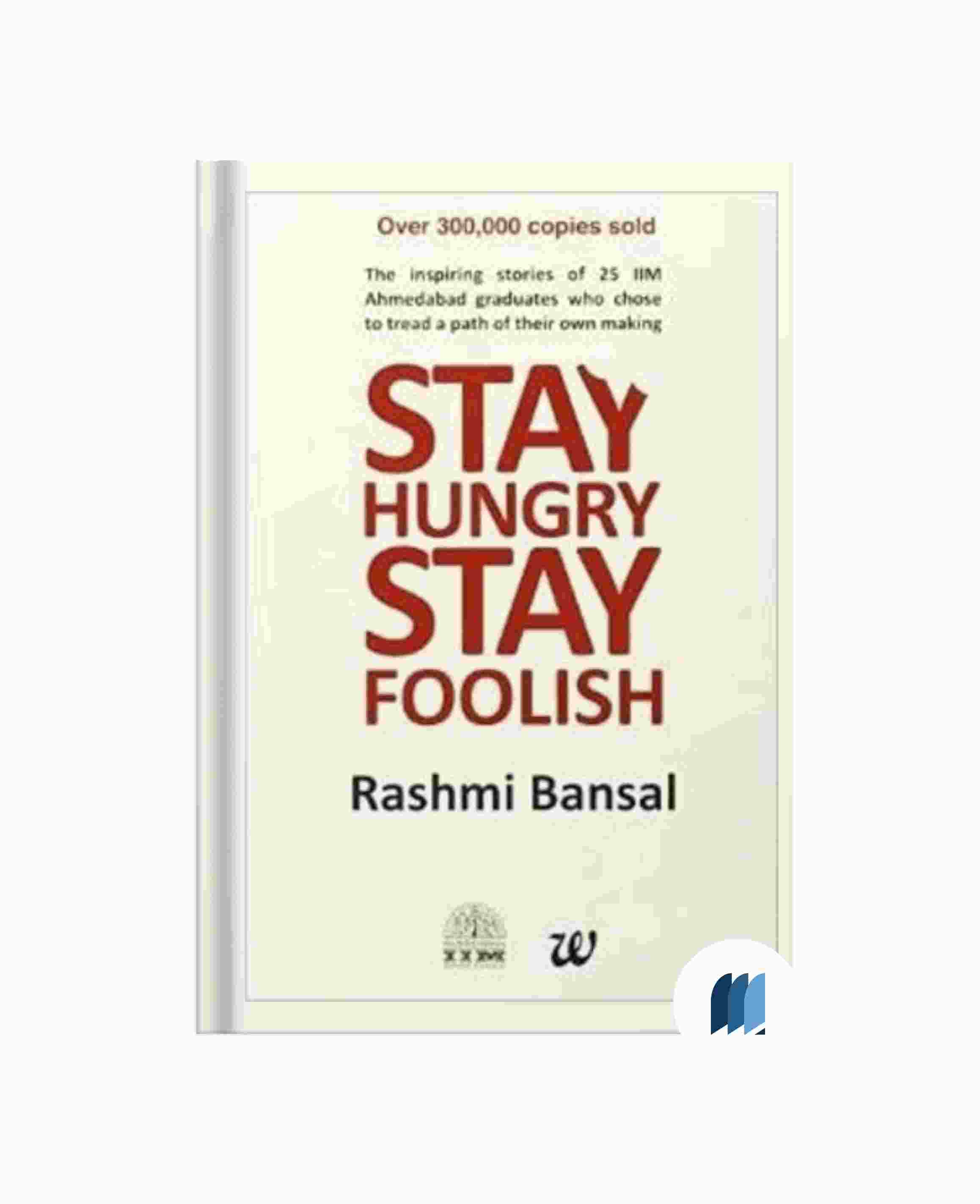 Stay Hungry Stay Foolish by Rashmi Bansal book free pdf download | Bookdio
