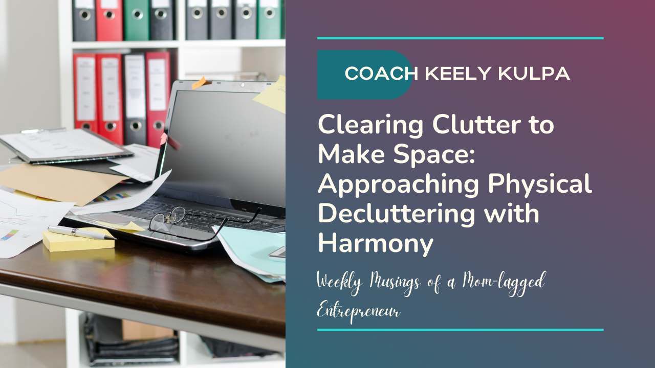 Clearing Clutter to Make Space: Approaching Physical Decluttering with ...