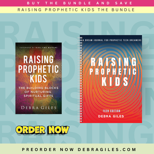Raising Prophetic Kids Bundle "Teen Journal and RPK Book" | Debra Giles