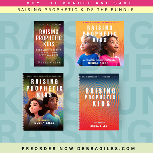 Raising Prophetic Kids The Bundle | Debra Giles