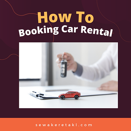 Info & Details | Anggun Car Sewa Kereta KL