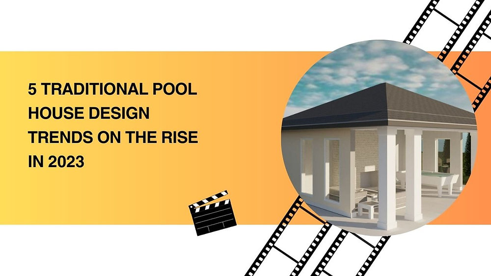 Pool House Design Trends 2024: Embrace Tradition Inspirations
