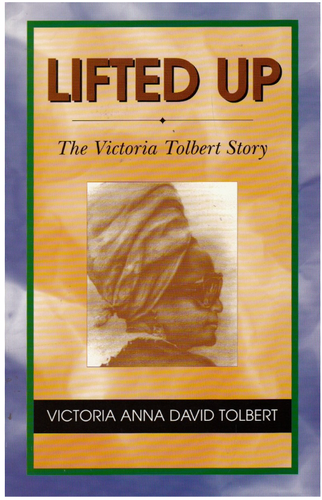 Lifted Up The Victoria Tolbert Story | William R. Tolbert J