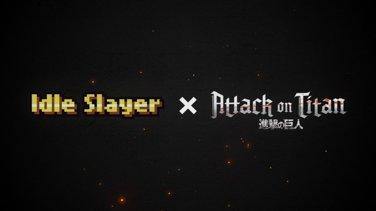 IDLE SLAYER X ATTACK ON TITAN | DeeDee Studio