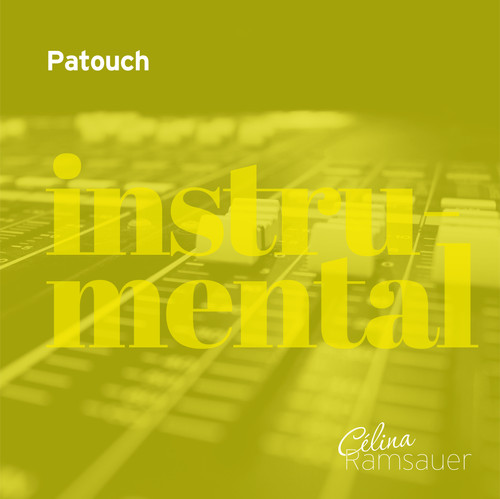 Pack "PATOUCH" - Paroles et Musique | celinaramsauer