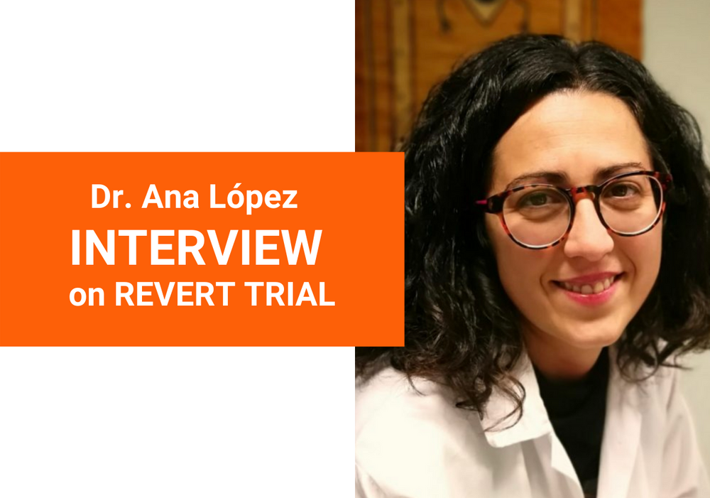 Interviewing Dr. Ana López on MEDSIR REVERT TRIAL (advanced metastatic ...