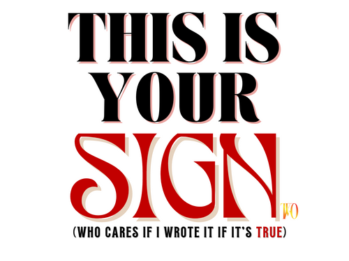 THIS IS YOUR SIGN Poster (SIGNED!) | TEMO