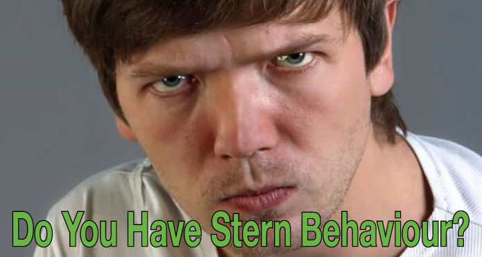 Do You Have Stern Behaviour?
