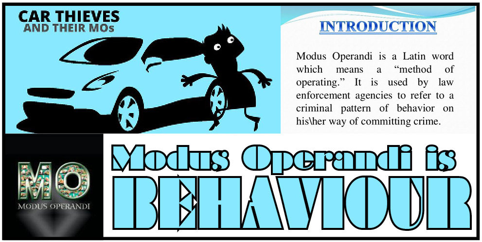 Modus Operandi is BEHAVIOUR!