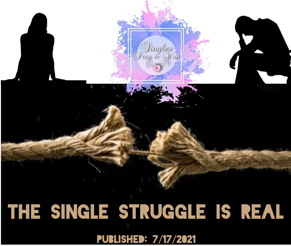The Single Struggle Is Real
