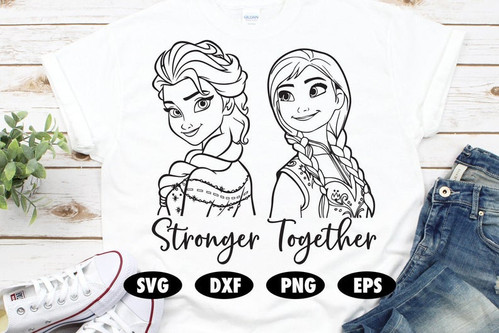 Stronger together svg, Elsa svg, Anna svg, Frozen svg, Sister svg ...