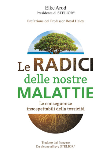 Libro "Le Radici delle nostre Malattie" | stelior