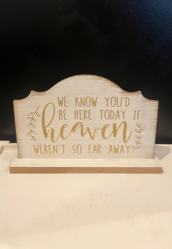 "If Heaven Weren't So Far Away" Sign | Heywardmanorcatalog