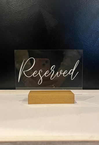 "Reserved" Small Acrylic Sign with Stand | Heywardmanorcatalog