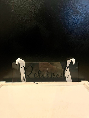Acrylic Hanging "Reserved Sign" | Heywardmanorcatalog