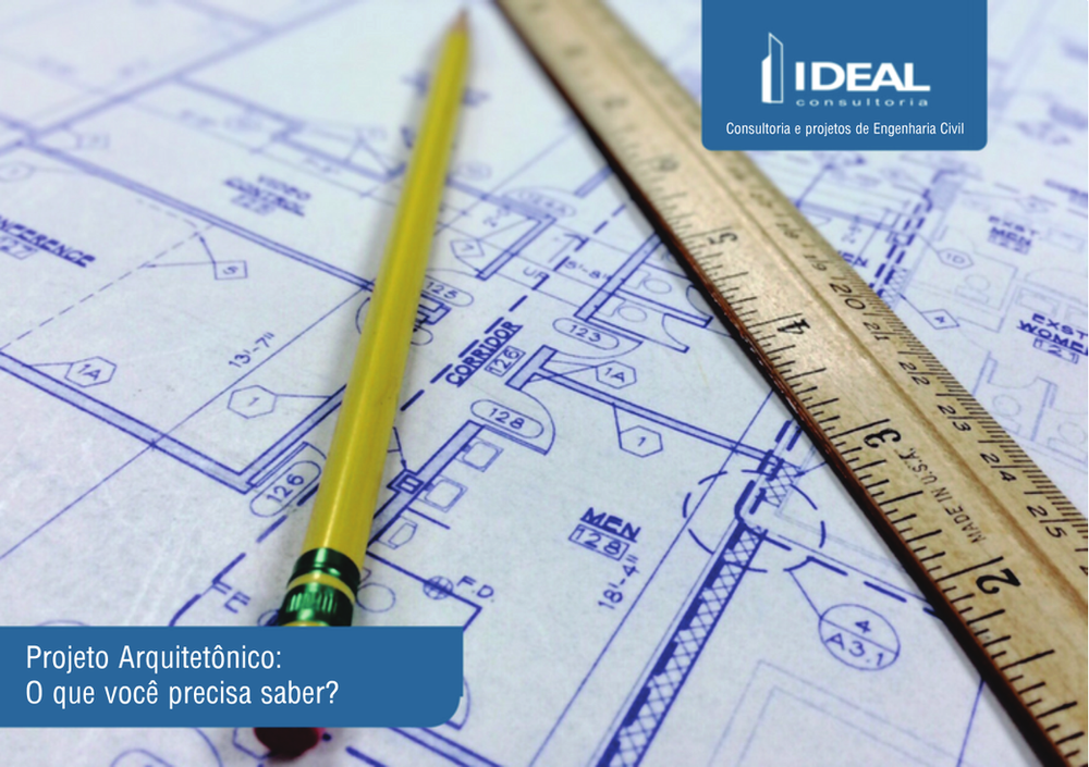 Projeto Arquitetônico: o que você precisa saber?