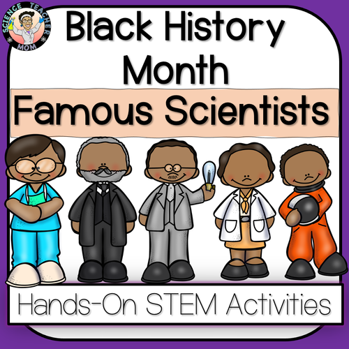 Black History Month Scientist BUNDLE & Activity Pack | Science Teacher Mom
