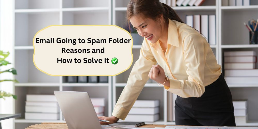 Email Going to Spam Folder? Causes & Fixes Explained
