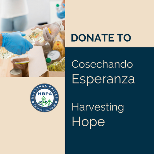 Cosechando Esperanza (Harvesting Hope) | HBPA