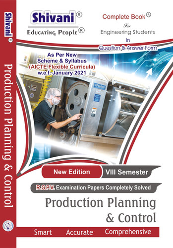 Production Planning & Control (B.Tech 8th Sem ME 2022 Edition) | Shivani Publications
