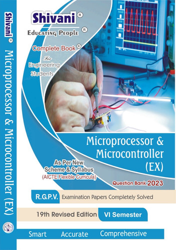 Microprocessor & Microcontroller (B.E. 6th Semester EX 2023 Edition | Shivani Publications