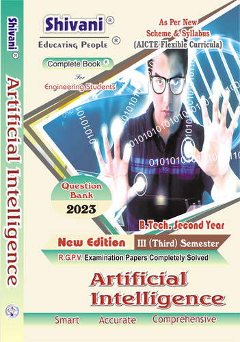 Artificial Intelligence (B.Tech 3rd Sem AL 2023 Edition) | Shivani ...