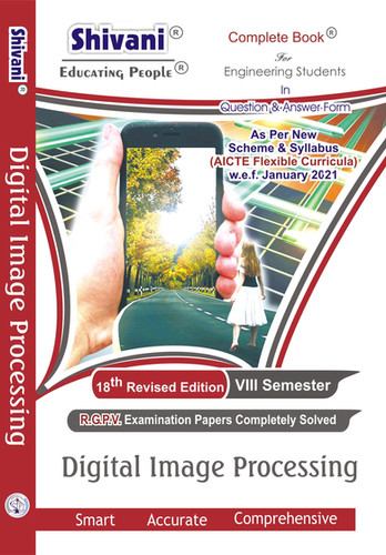 Digital Image Processing (B.Tech 8th Sem EC 2022 Edition) | Shivani Publications