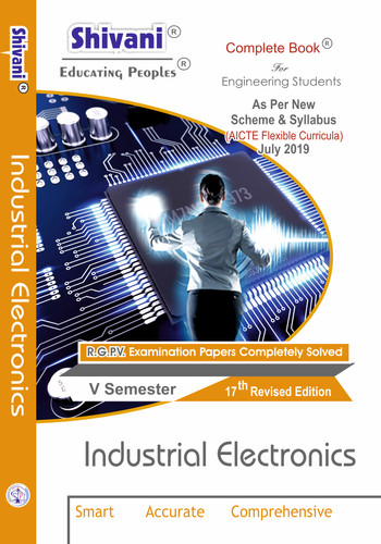 Industrial Electronics (B.Tech 5th Sem EX 2019 Edition) | Shivani Publications